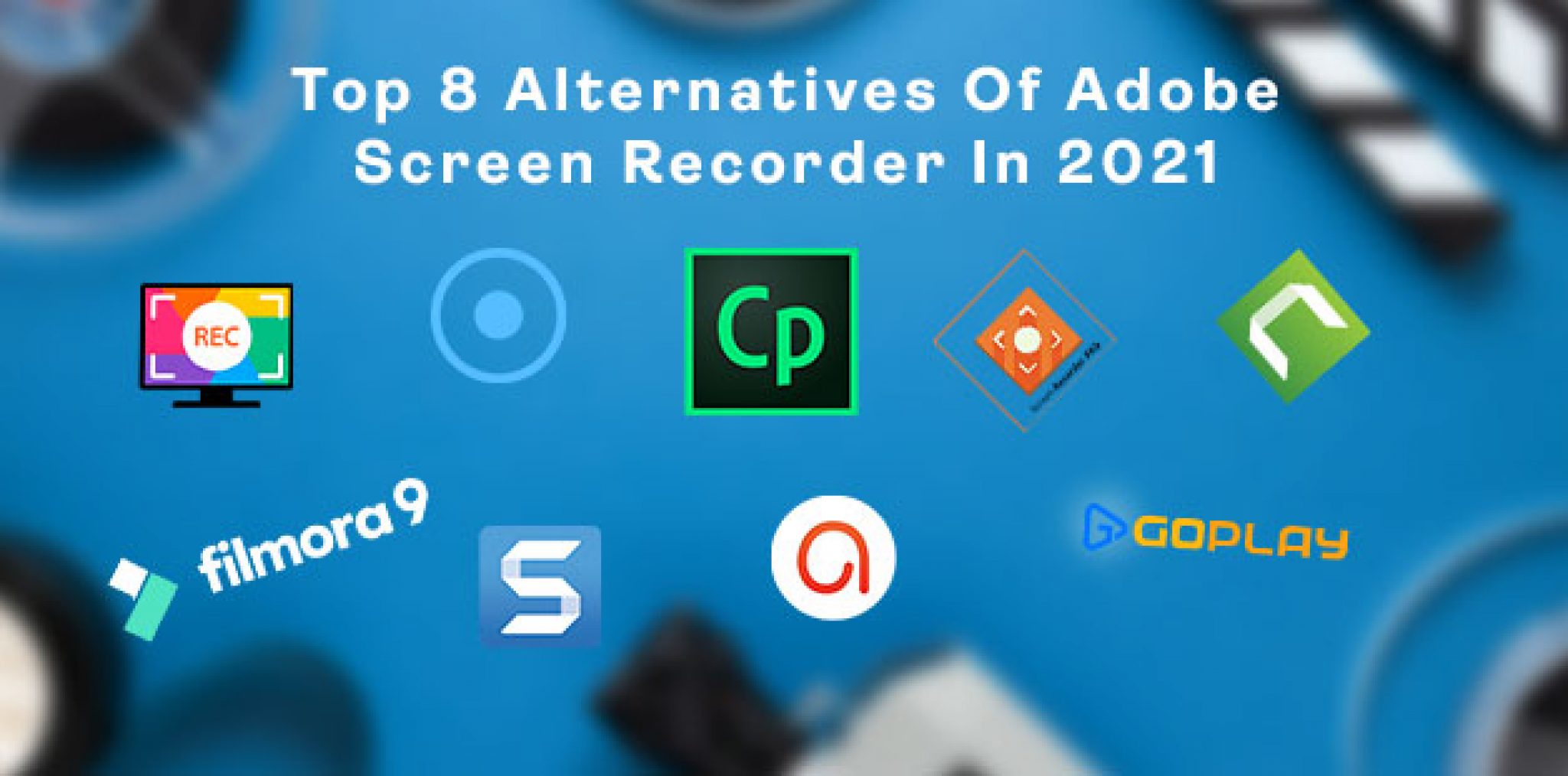 Top 8 Alternatives Of Adobe Screen Recorder In 2021 | TTP