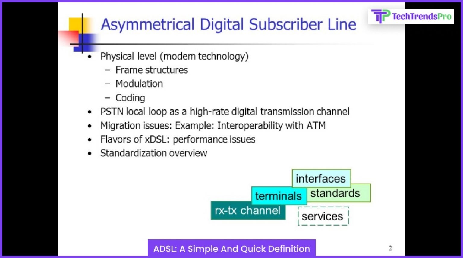 What Is An Asymmetric Digital Subscriber Line (ADSL)?