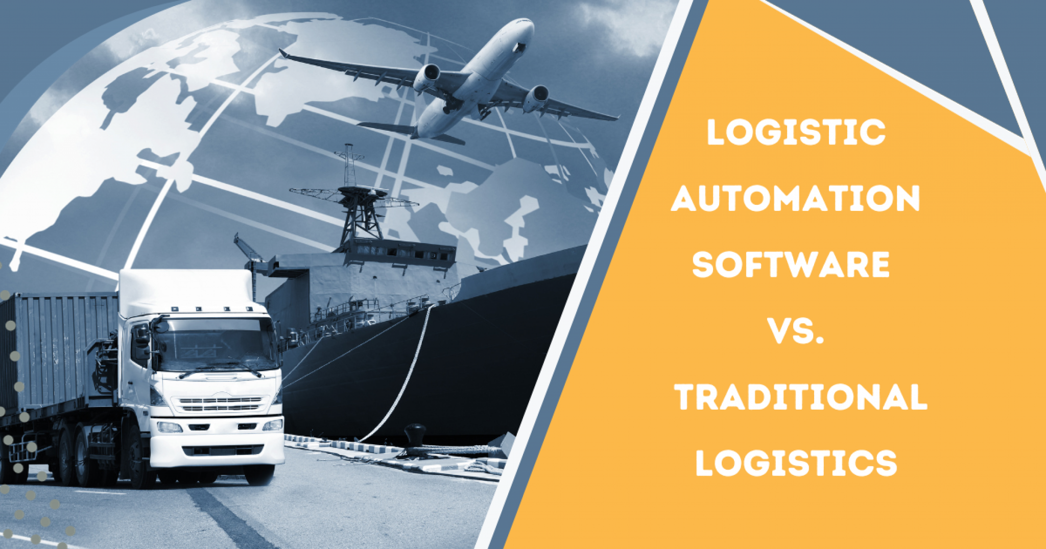 Logistic Automation Software vs. Traditional Logistics: A Comparison