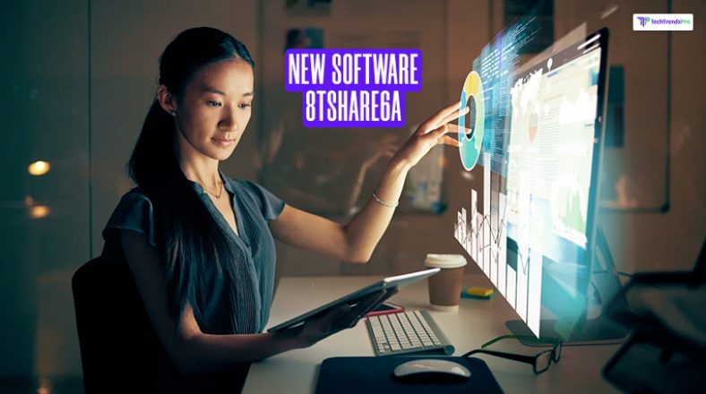 What Is The New Software Name 8tshare6a – Explained!